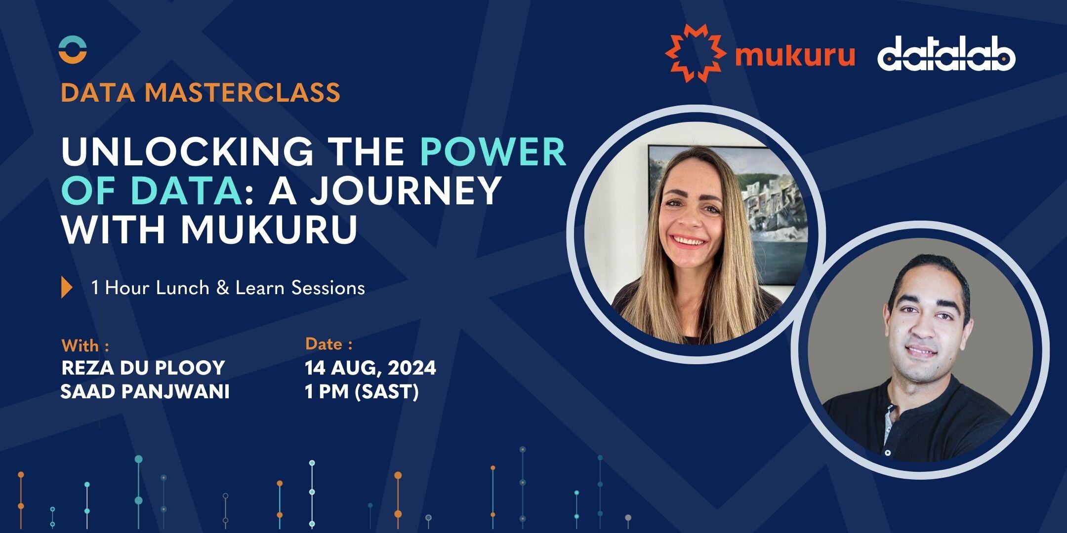 Data Masterclass - Unlocking the Power of Data: A Journey with Mukuru